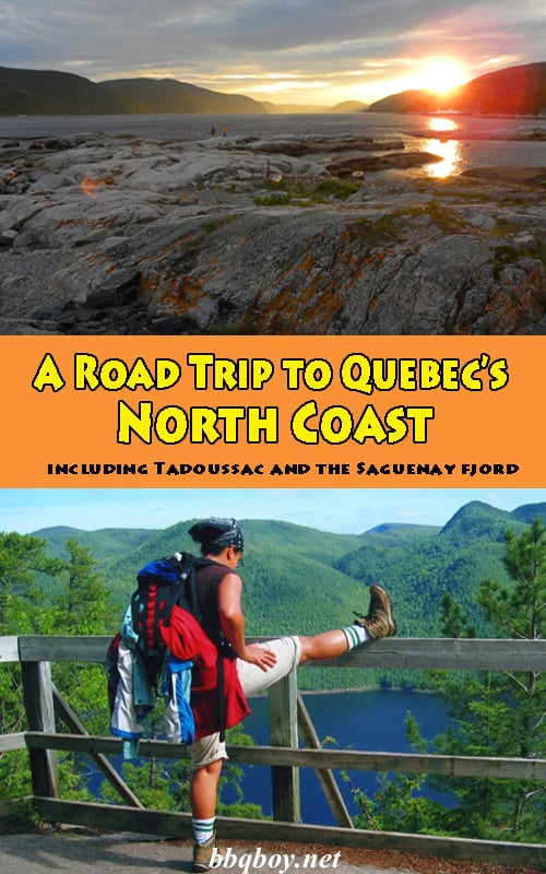 Road Trip to Quebec's North Coast - The Travels of BBQboy and Spanky