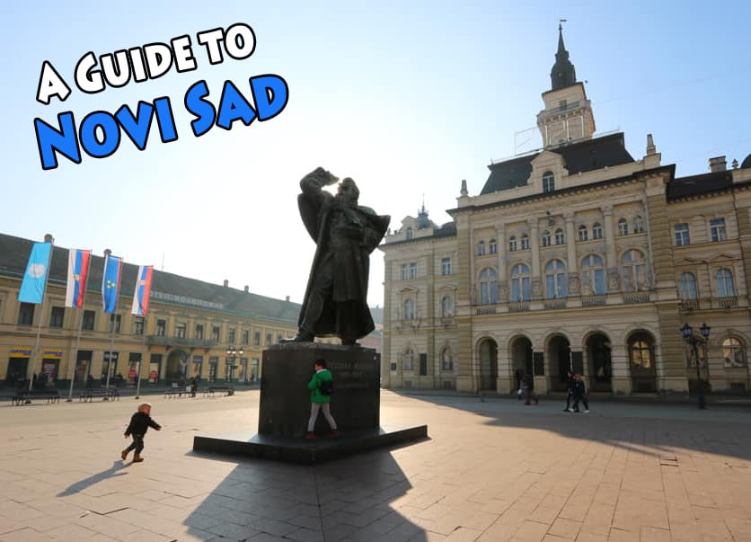 A Guide to Novi Sad
