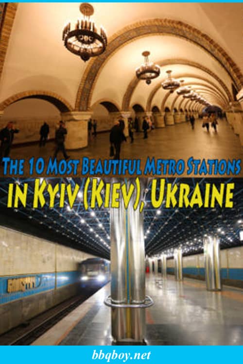 The 10 Most Beautiful Metro Stations in Kyiv (Kiev), Ukraine