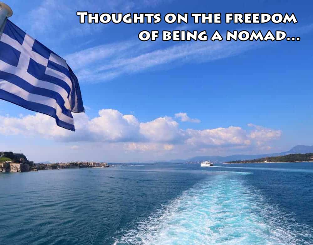 Thoughts on the freedom of being a nomad…