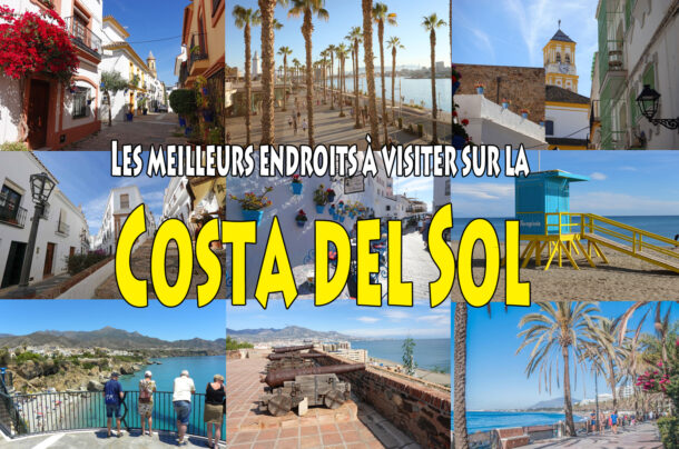 Les meilleurs endroits à visiter sur la Costa del Sol - The Travels of ...